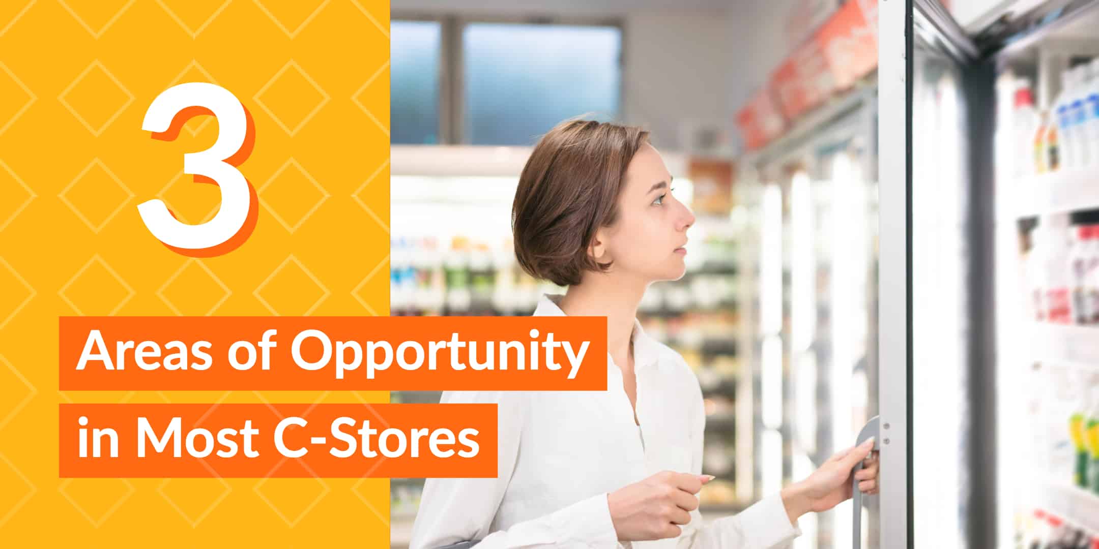 3 Areas of Opportunity in Most C-Stores - StrasGlobal